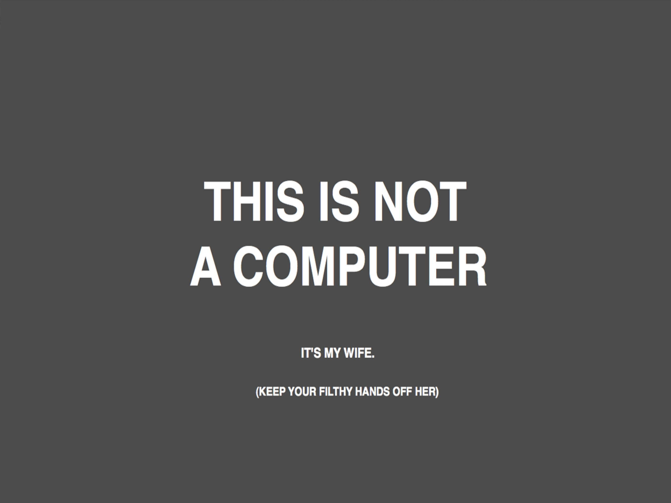 Stay Off My Computer Wallpapers - Wallpaper Cave