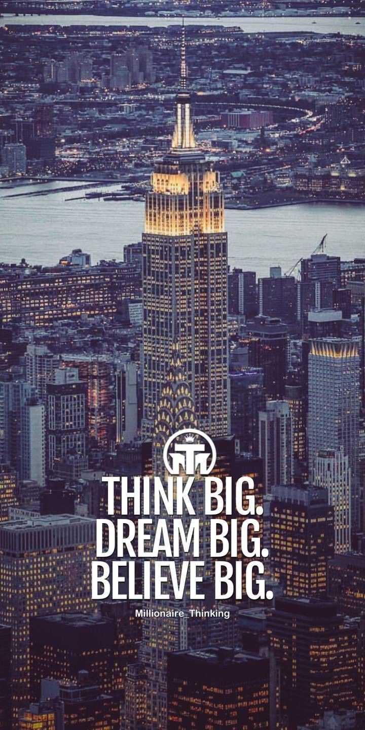 Think Big Wallpapers - Wallpaper Cave