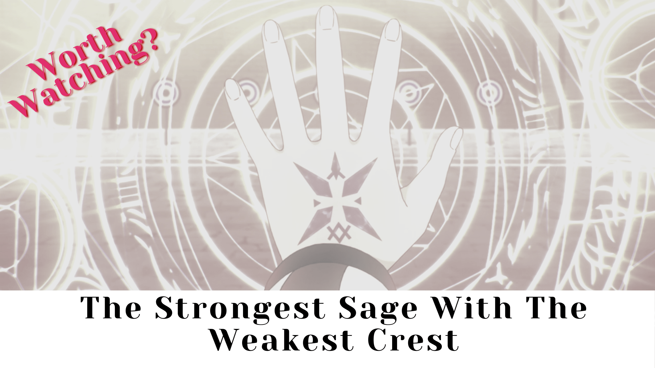 The World Strongest Sage Has The Weakest Crest - Wallpaper Cave