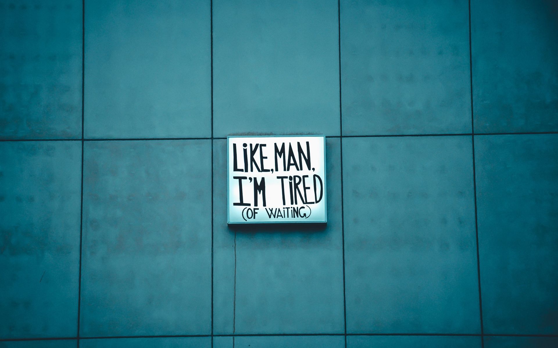 Tired Of Life Wallpapers