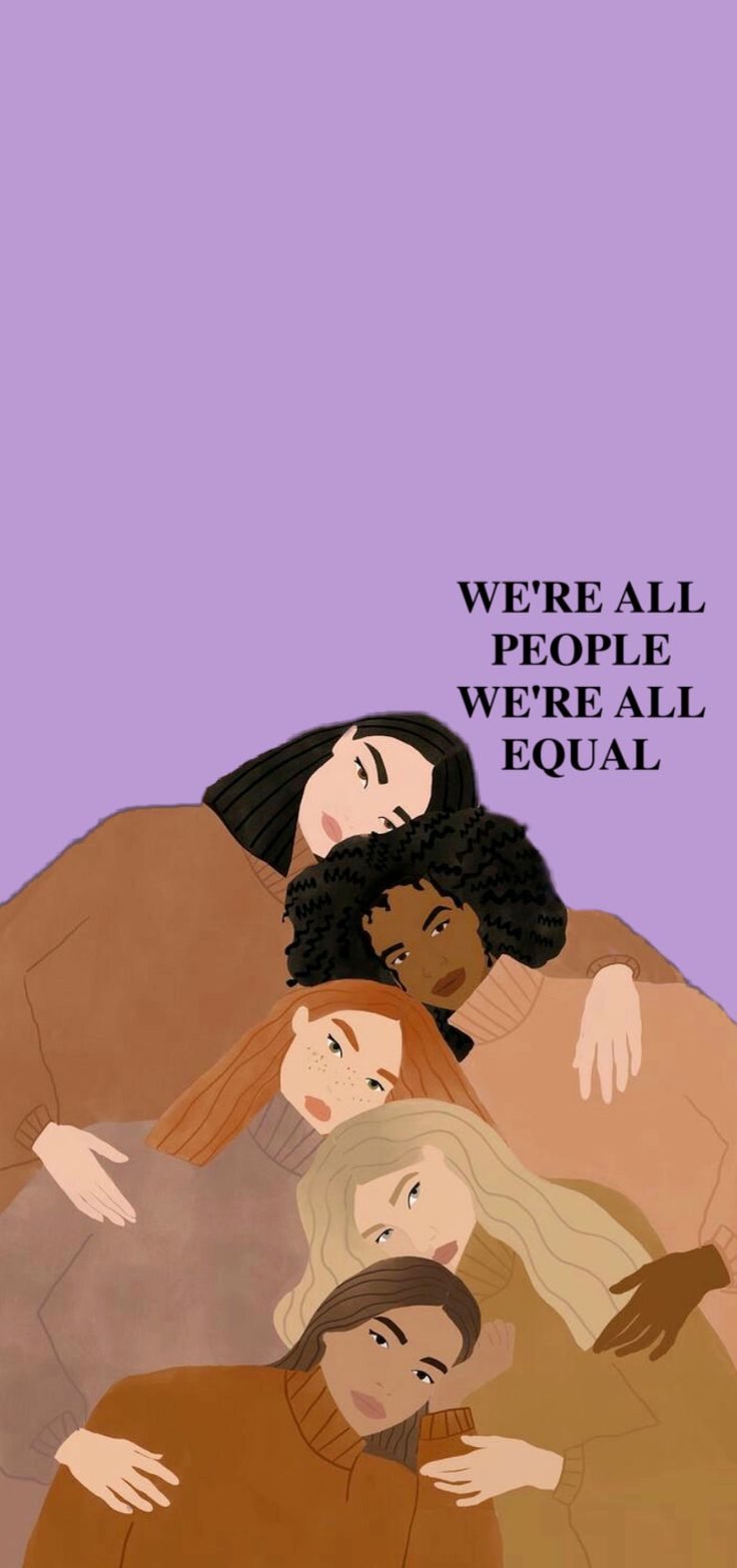 We Are All Equal Wallpapers - Wallpaper Cave