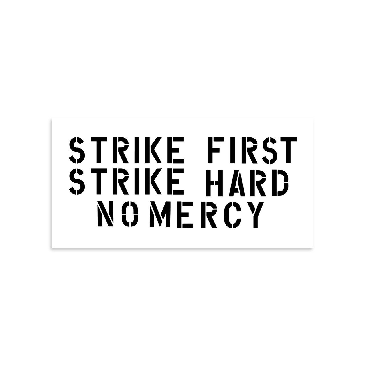 Strike First Strike Hard No Mercy Wallpapers - Wallpaper Cave