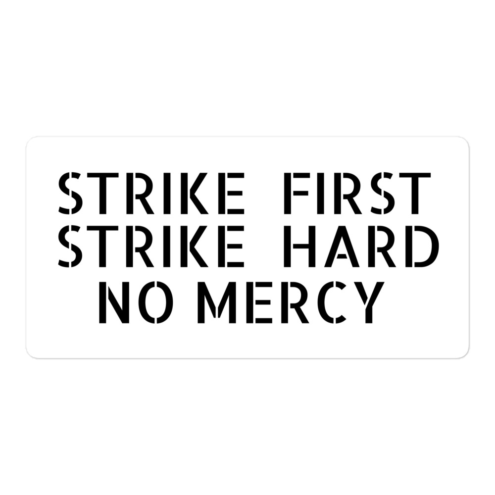 Strike First Strike Hard No Mercy Wallpapers - Wallpaper Cave