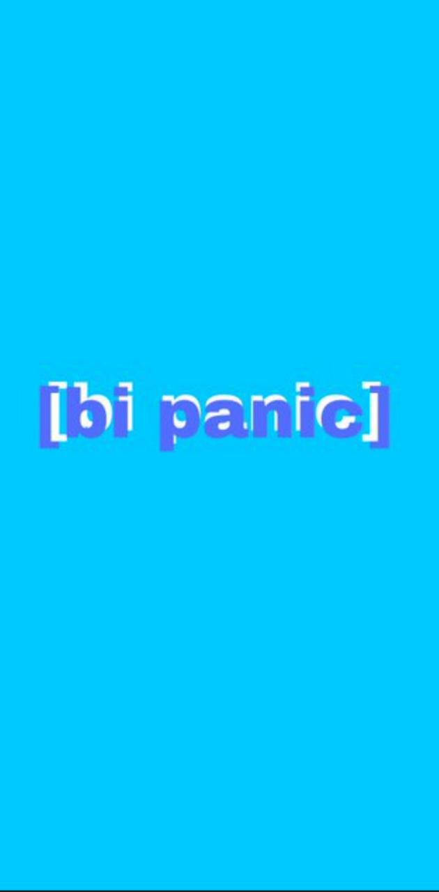 Bi Panic Wallpapers - Wallpaper Cave