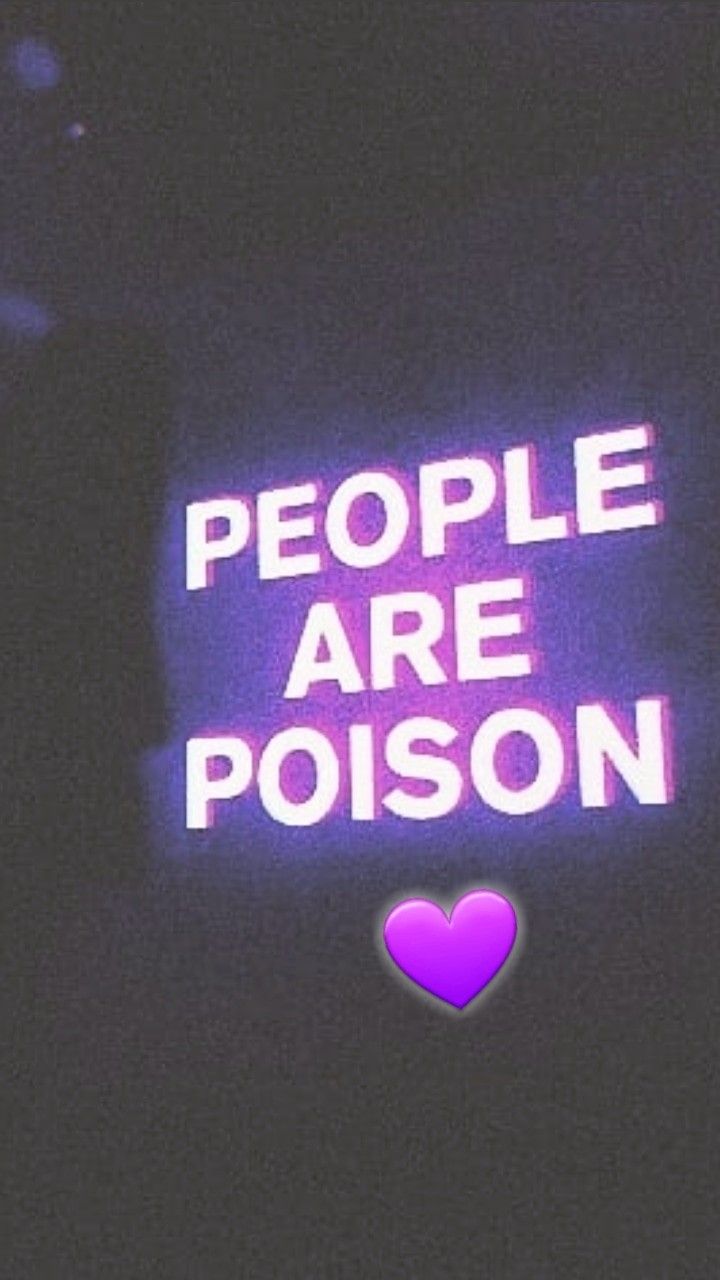 People Are Poison Wallpapers - Wallpaper Cave