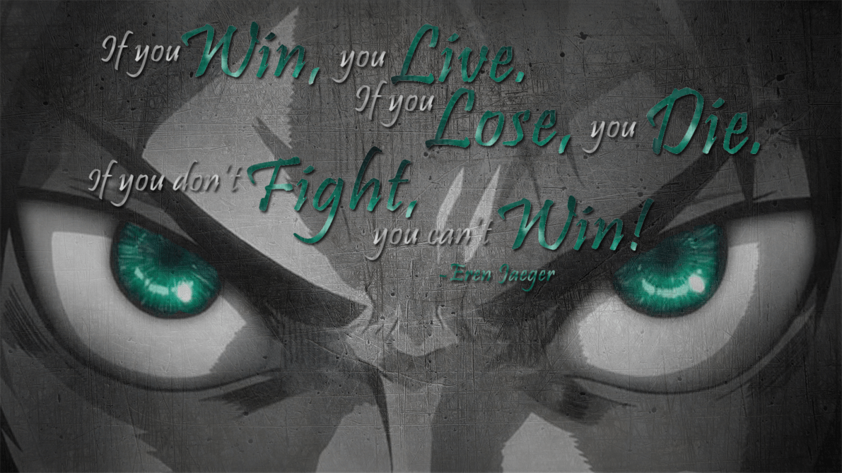 Attack On Titan Quote Wallpapers - Wallpaper Cave