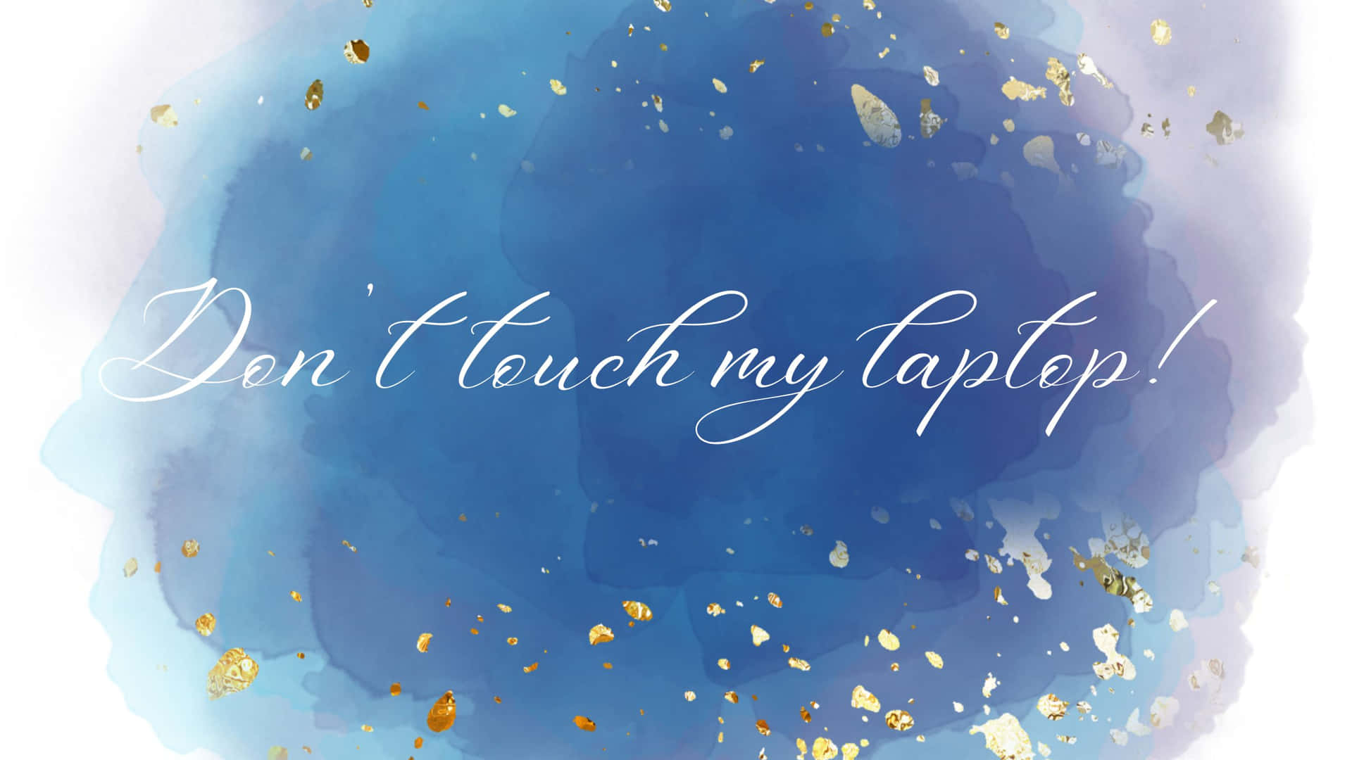 Don't Touch My Laptop Wallpapers - Wallpaper Cave