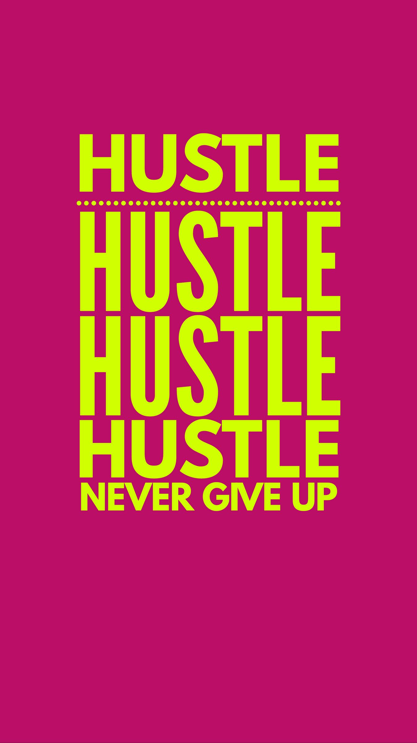 Hustle iPhone Wallpapers - Wallpaper Cave