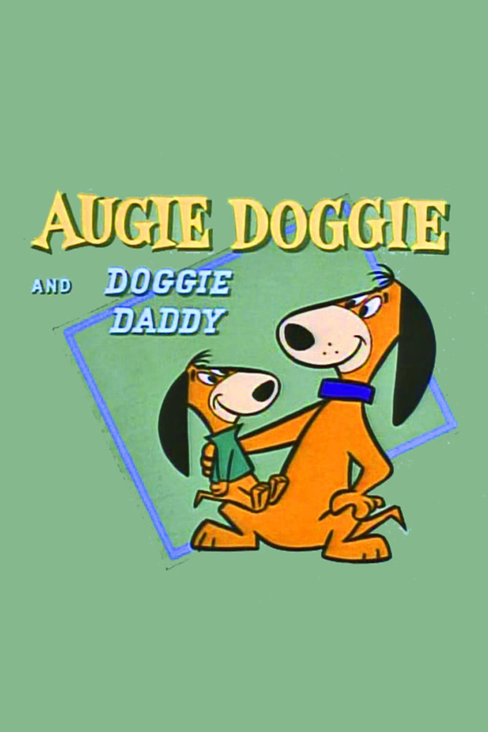 Augie Doggie And Doggie Daddy Wallpapers - Wallpaper Cave
