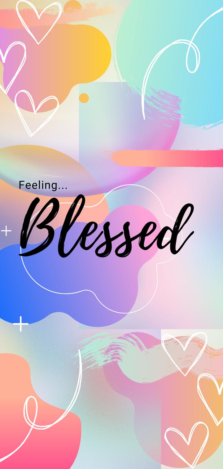 I Am Blessed Wallpaper I Am Blessed Phone Wallpaper And Mobile
