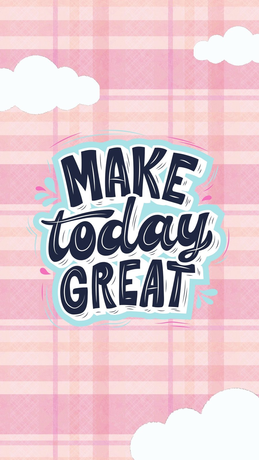 Make Today Amazing Wallpapers - Wallpaper Cave