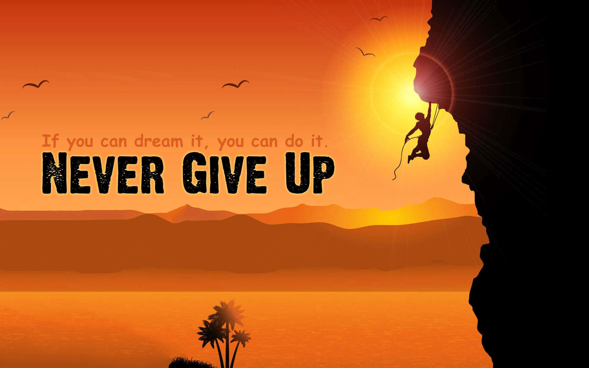 Never Give Up Wallpapers - Wallpaper Cave