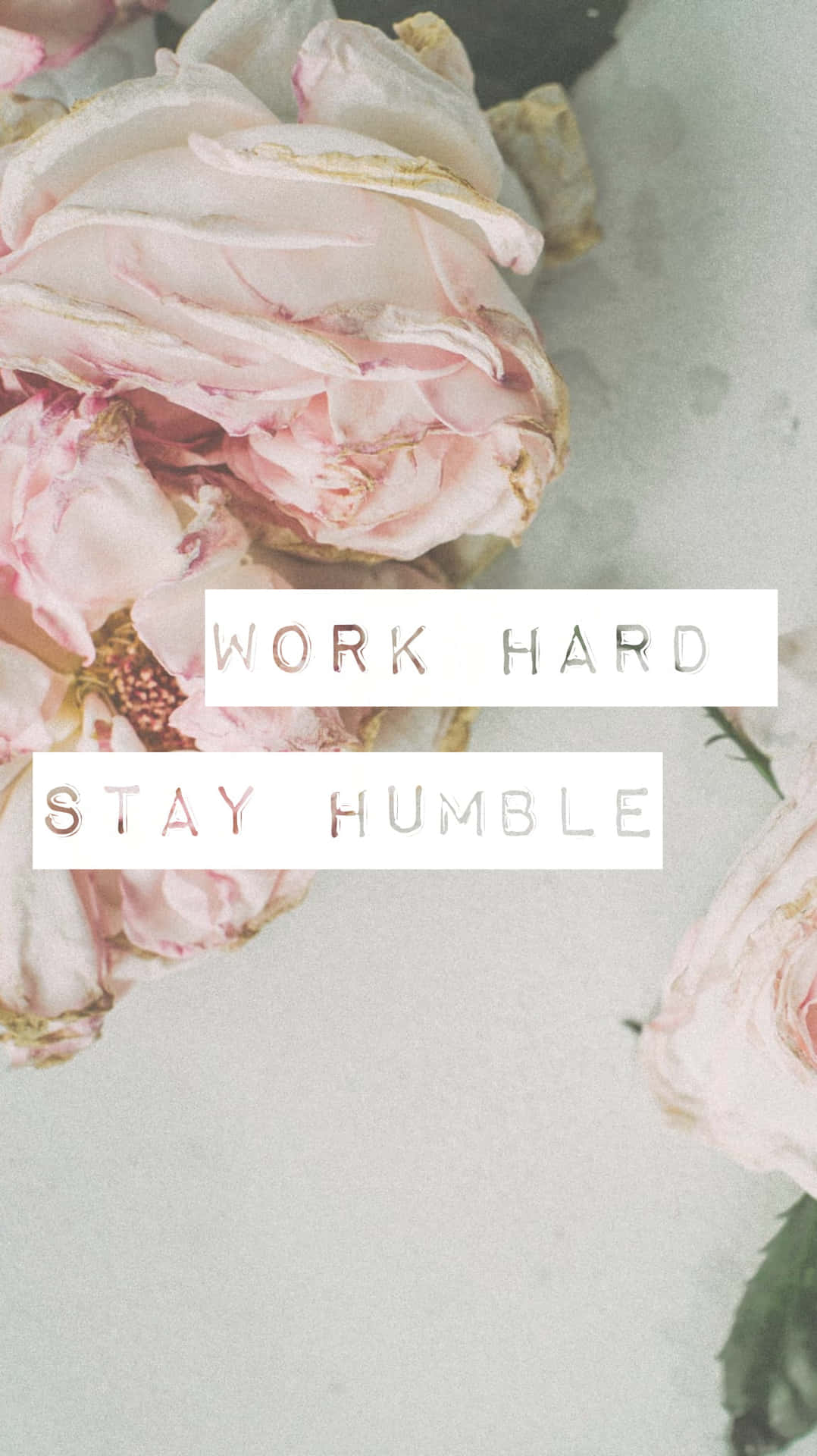 Stay Humble, Work Hard, Be Kind Wallpapers - Wallpaper Cave