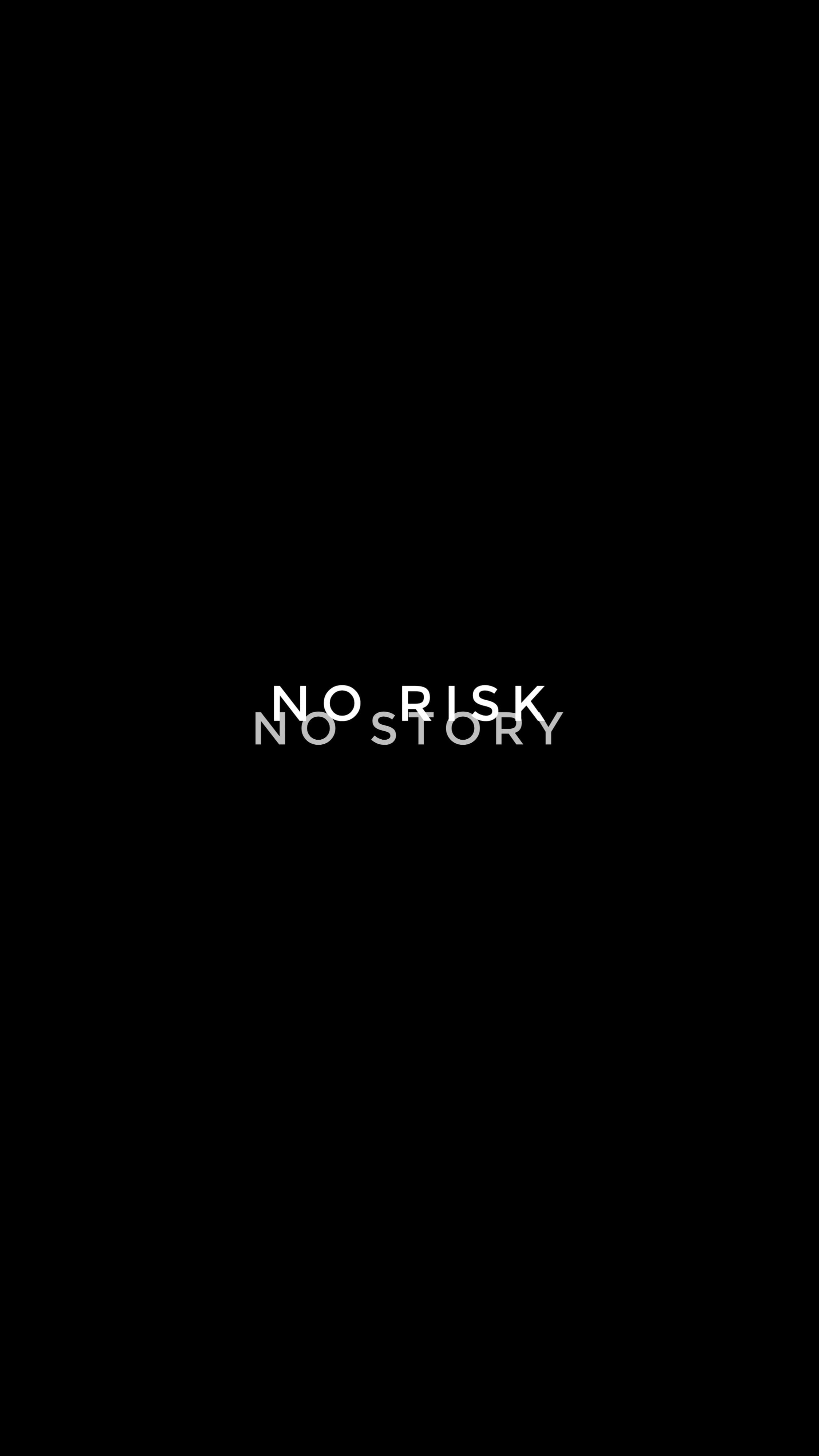 No Risk No Story Wallpapers - Wallpaper Cave