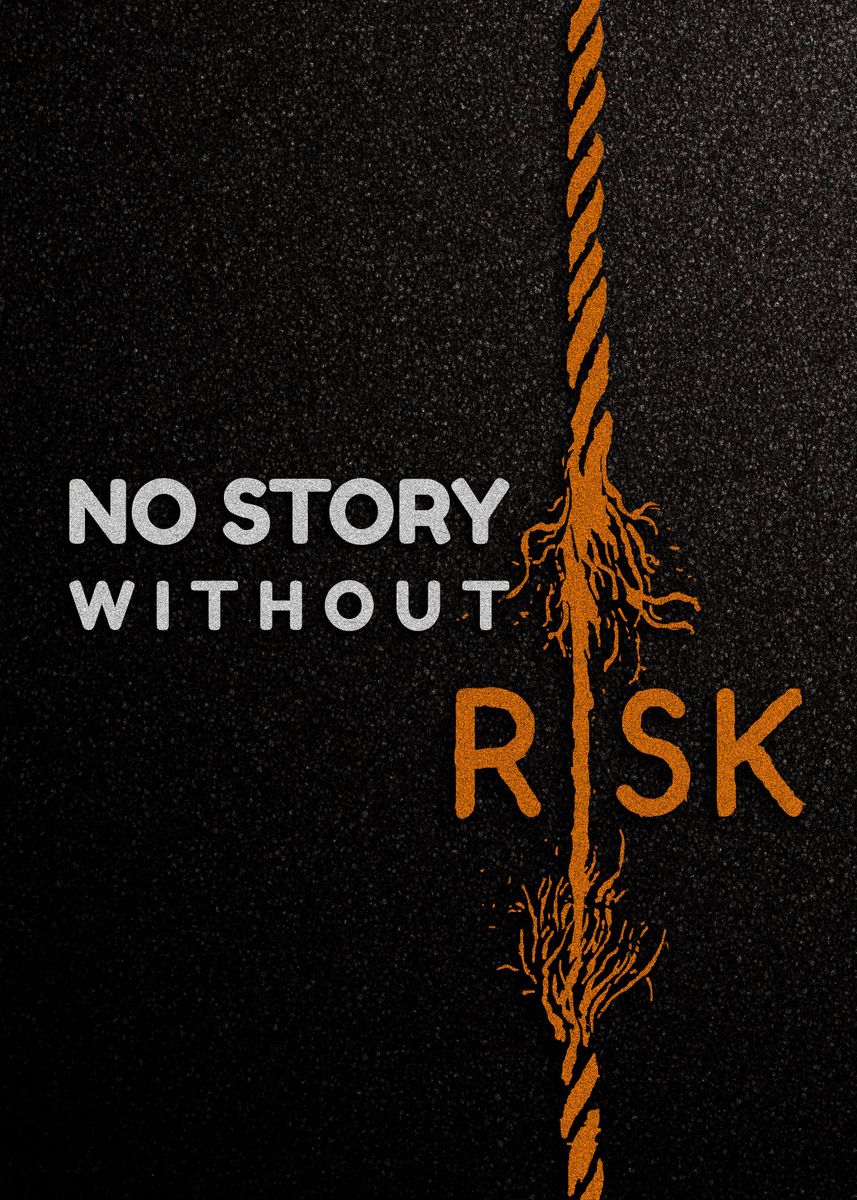 No Risk No Story Wallpapers - Wallpaper Cave