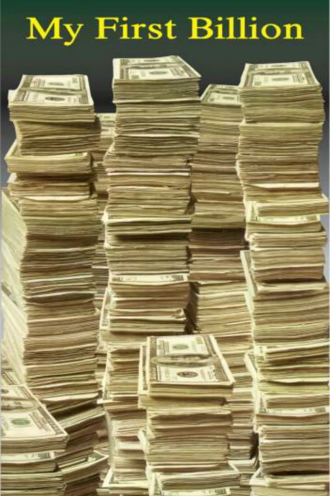 My First Billion Wallpapers - Wallpaper Cave