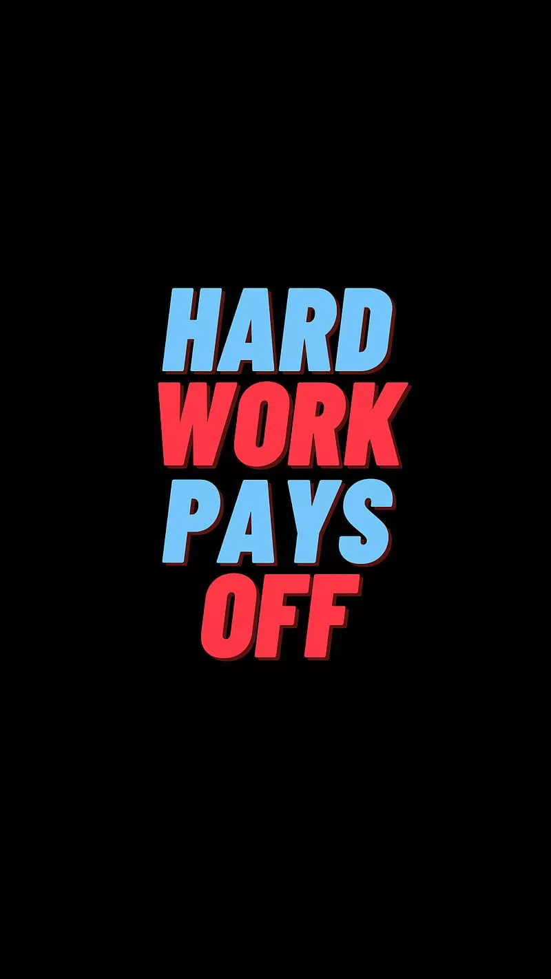 Hard Work Phone Wallpapers - Wallpaper Cave