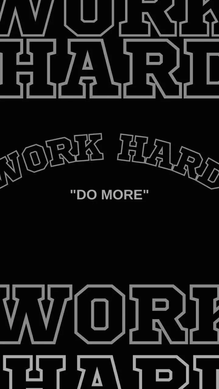 Hard Work iPhone Wallpapers - Wallpaper Cave