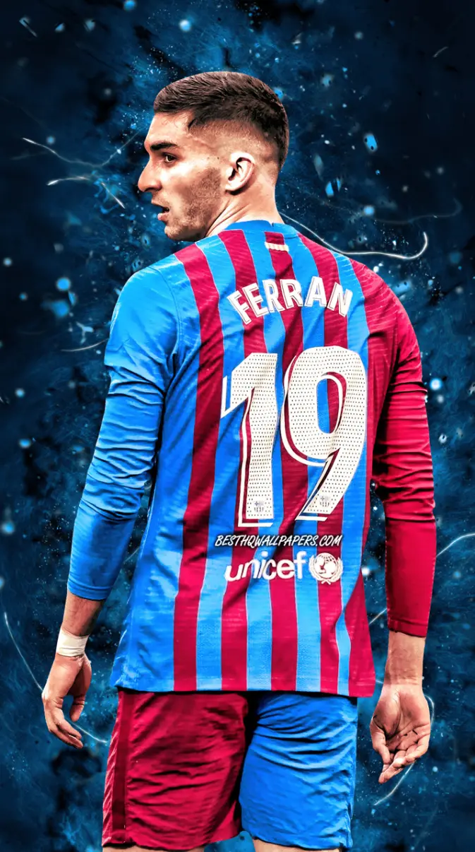 Ferran Torres 2025 Wallpapers - Wallpaper Cave