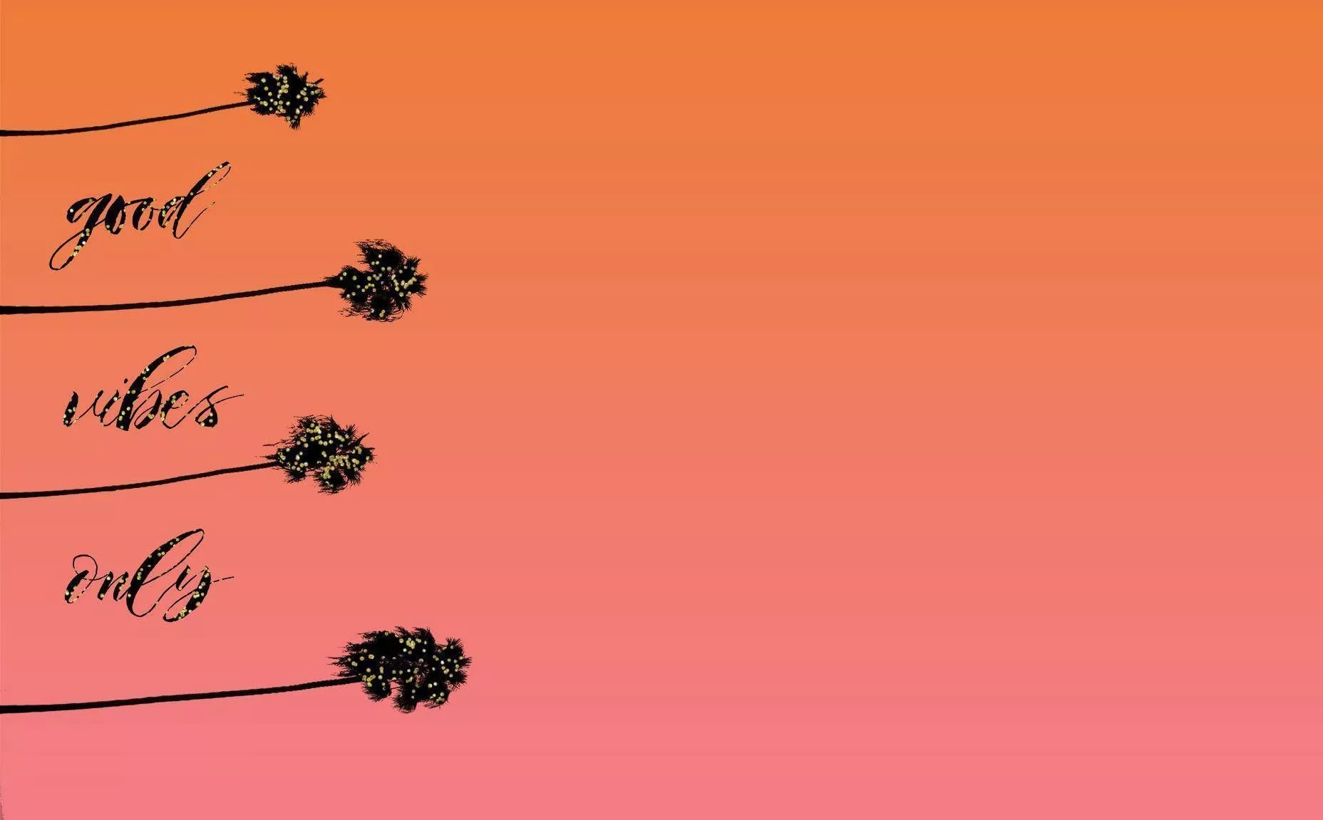 Good Vibes Desktop Wallpapers - Wallpaper Cave