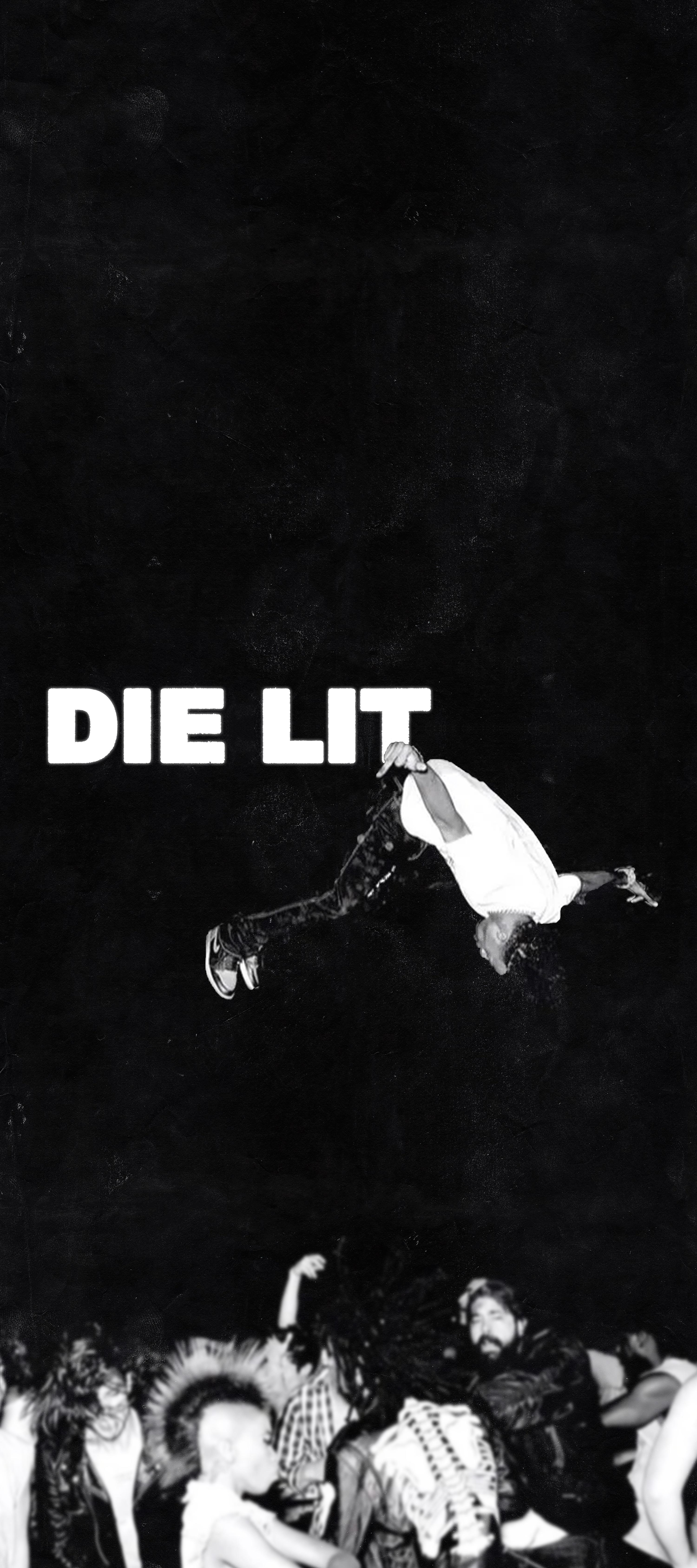 Die Lit Phone Wallpapers - Wallpaper Cave