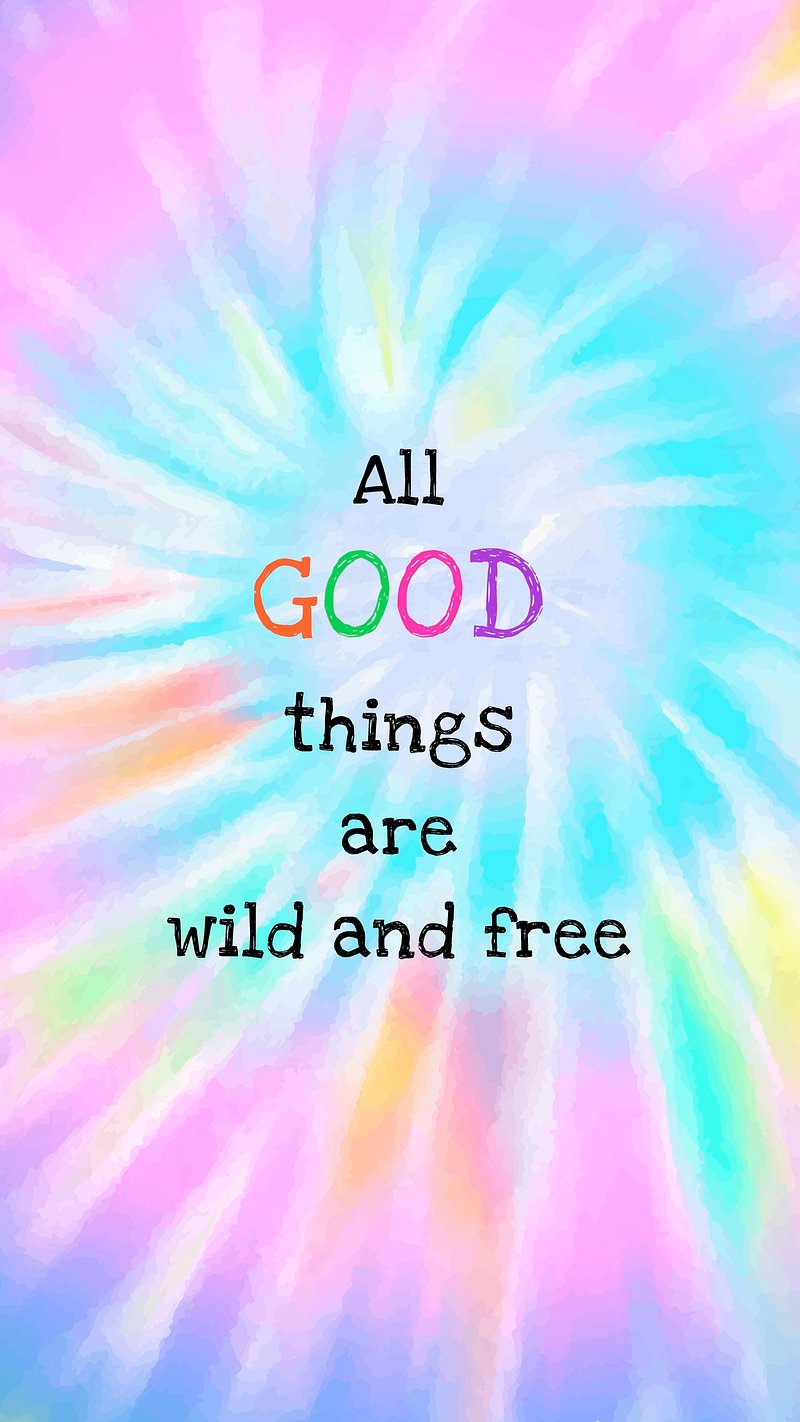 Tie Dye Quotes Wallpapers - Wallpaper Cave