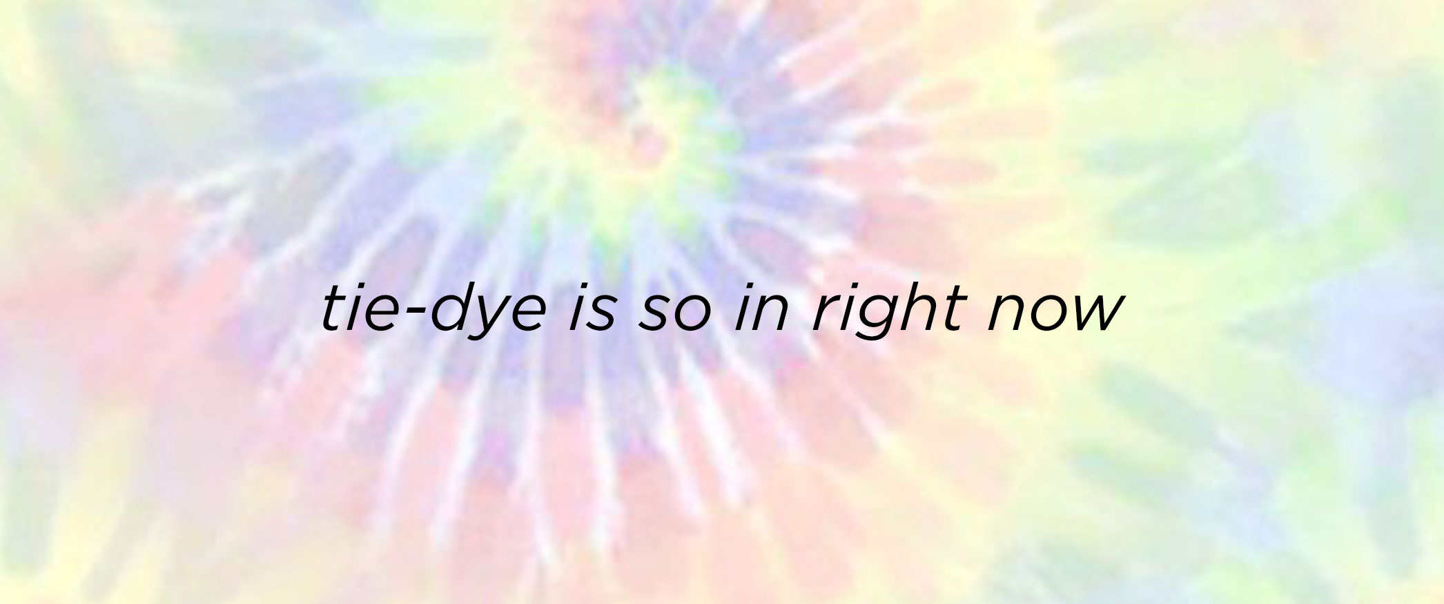 Tie Dye Quotes Wallpapers - Wallpaper Cave