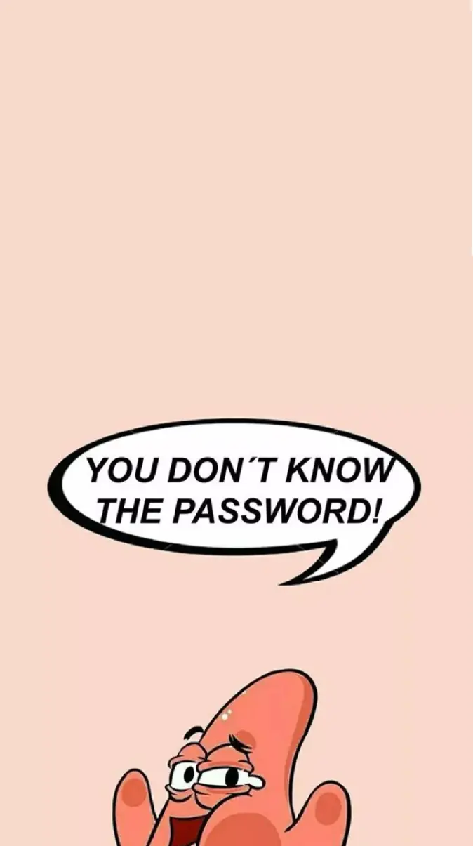 You Don't Know My Password Phone Wallpapers - Wallpaper Cave