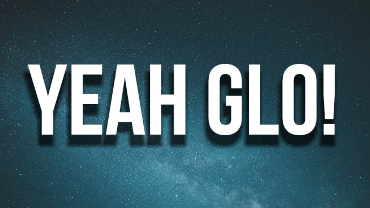 Yeah Glo! Wallpapers - Wallpaper Cave