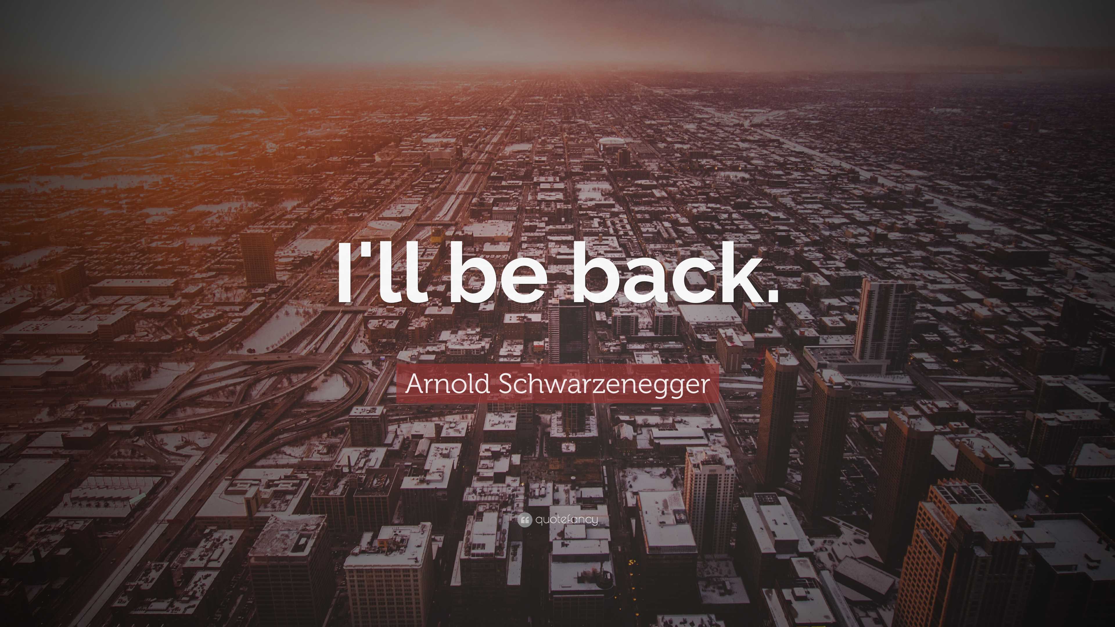 I'll Be Back Wallpapers - Wallpaper Cave