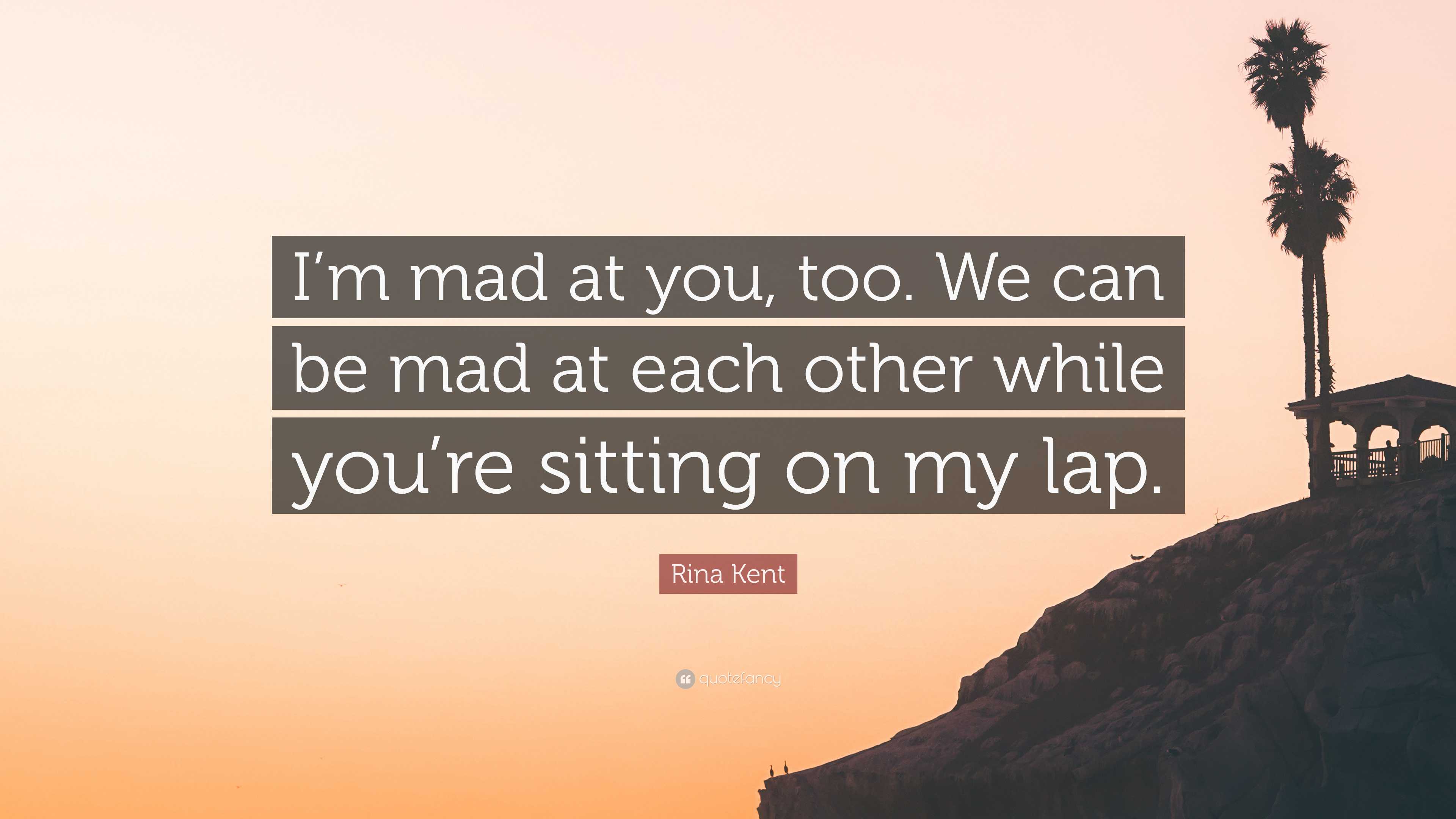 I'm Mad Quotes Wallpapers - Wallpaper Cave