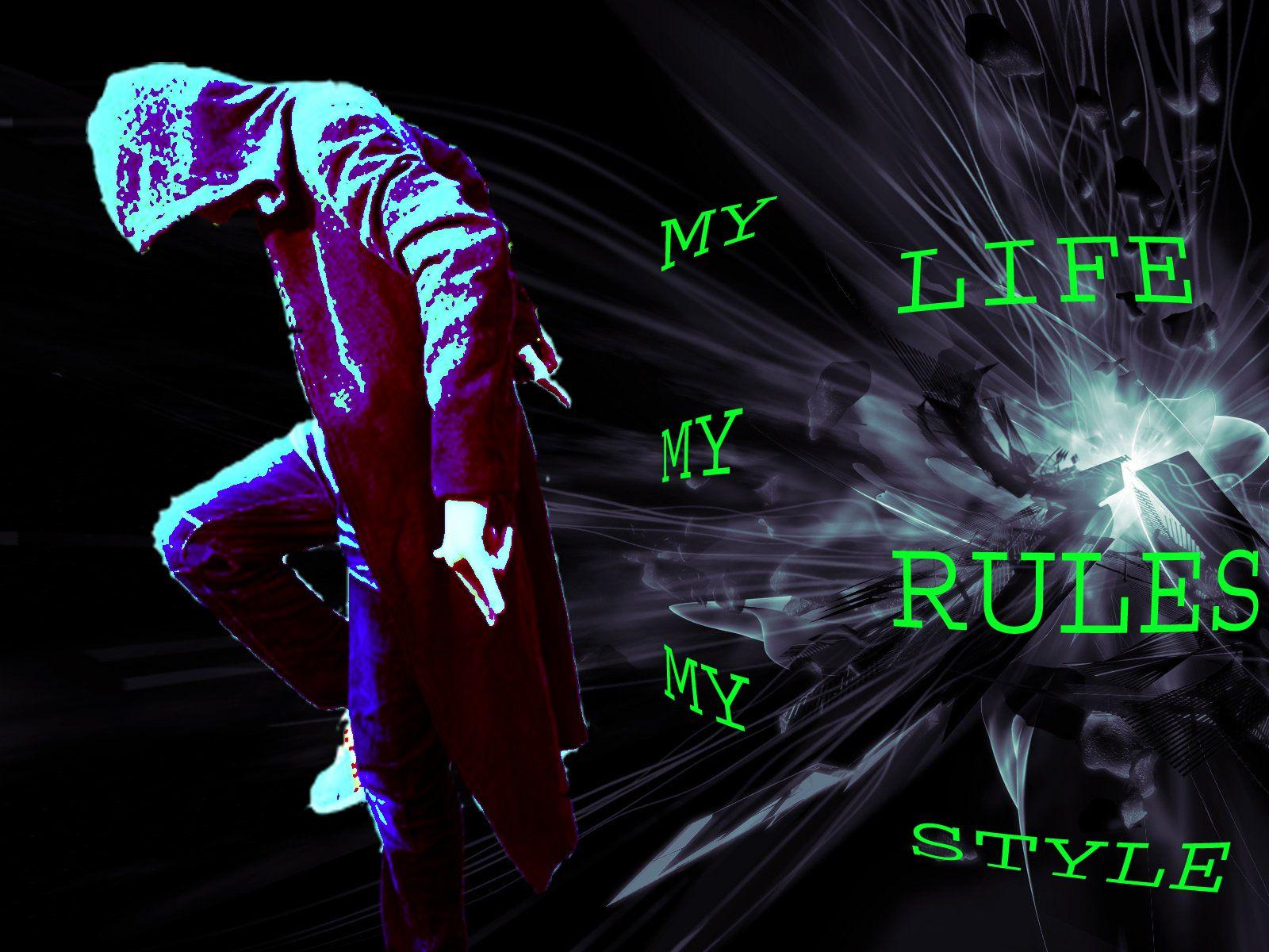 My Life My Rules Wallpapers Wallpaper Cave My Life My Rules Wallpapers Wallpaper Cave