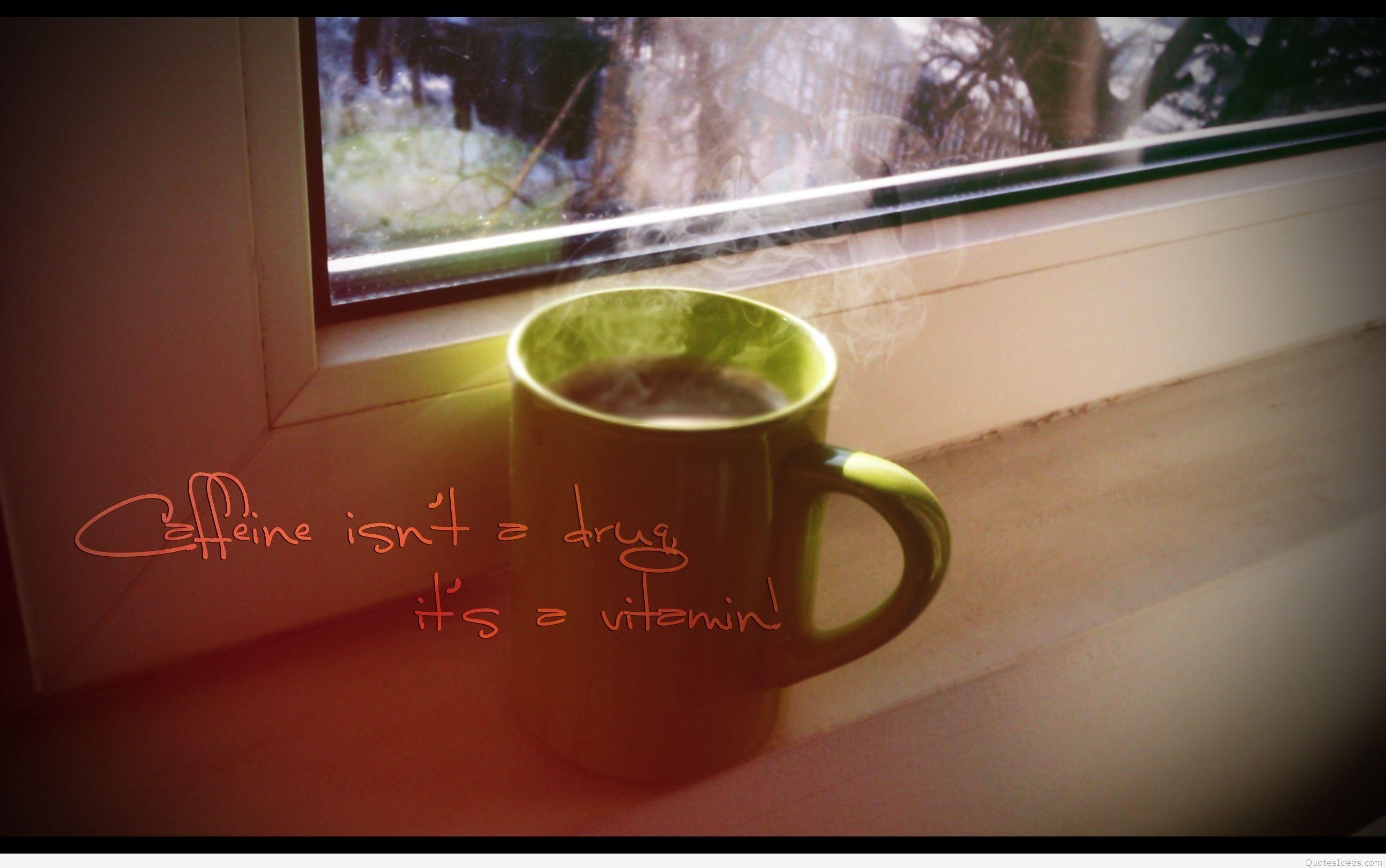 Coffee Quotes Wallpapers - Wallpaper Cave