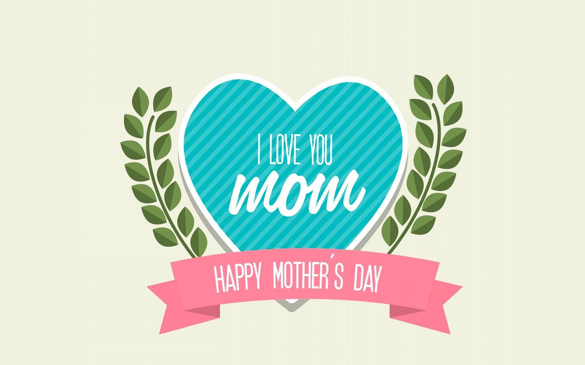I Love U Mom Wallpapers - Wallpaper Cave