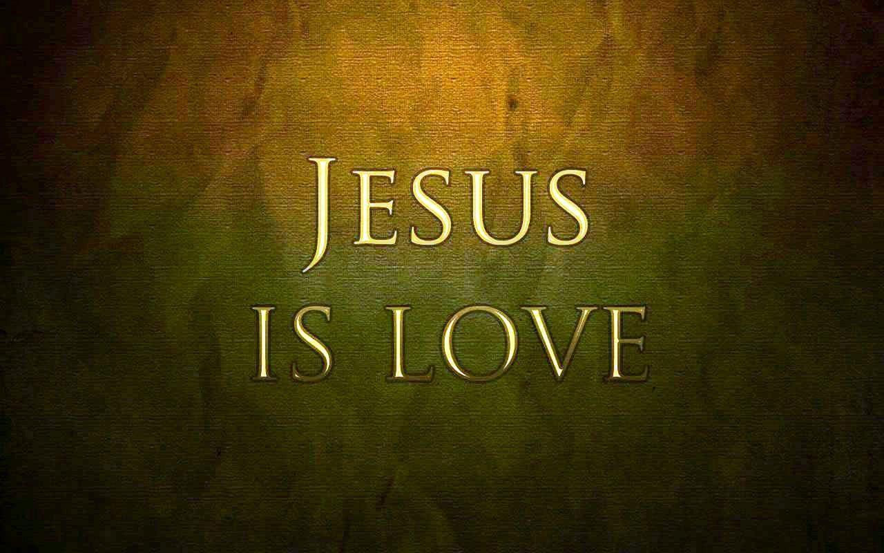 Jesus Is Love Wallpapers - Wallpaper Cave