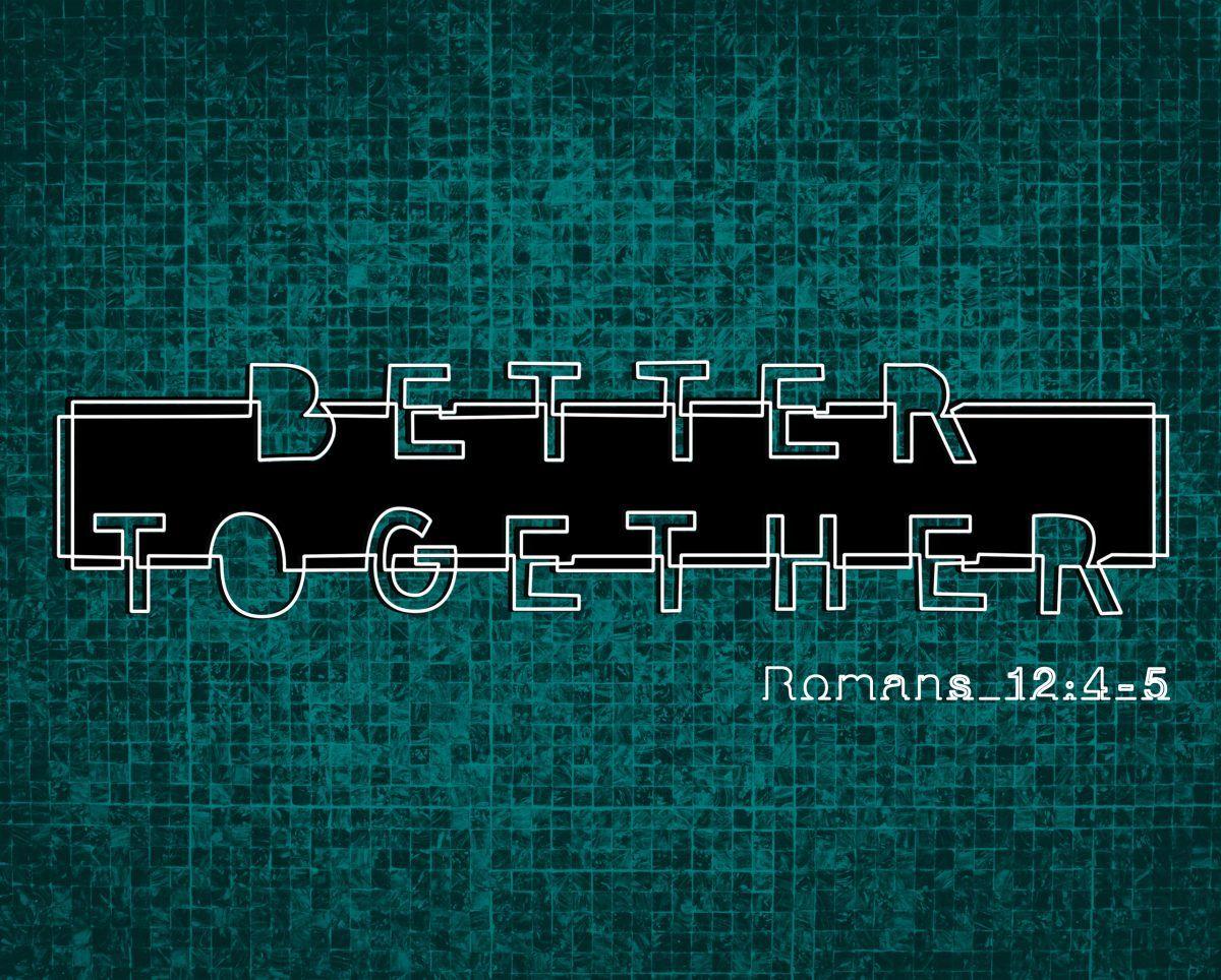 Better Together Wallpapers - Wallpaper Cave