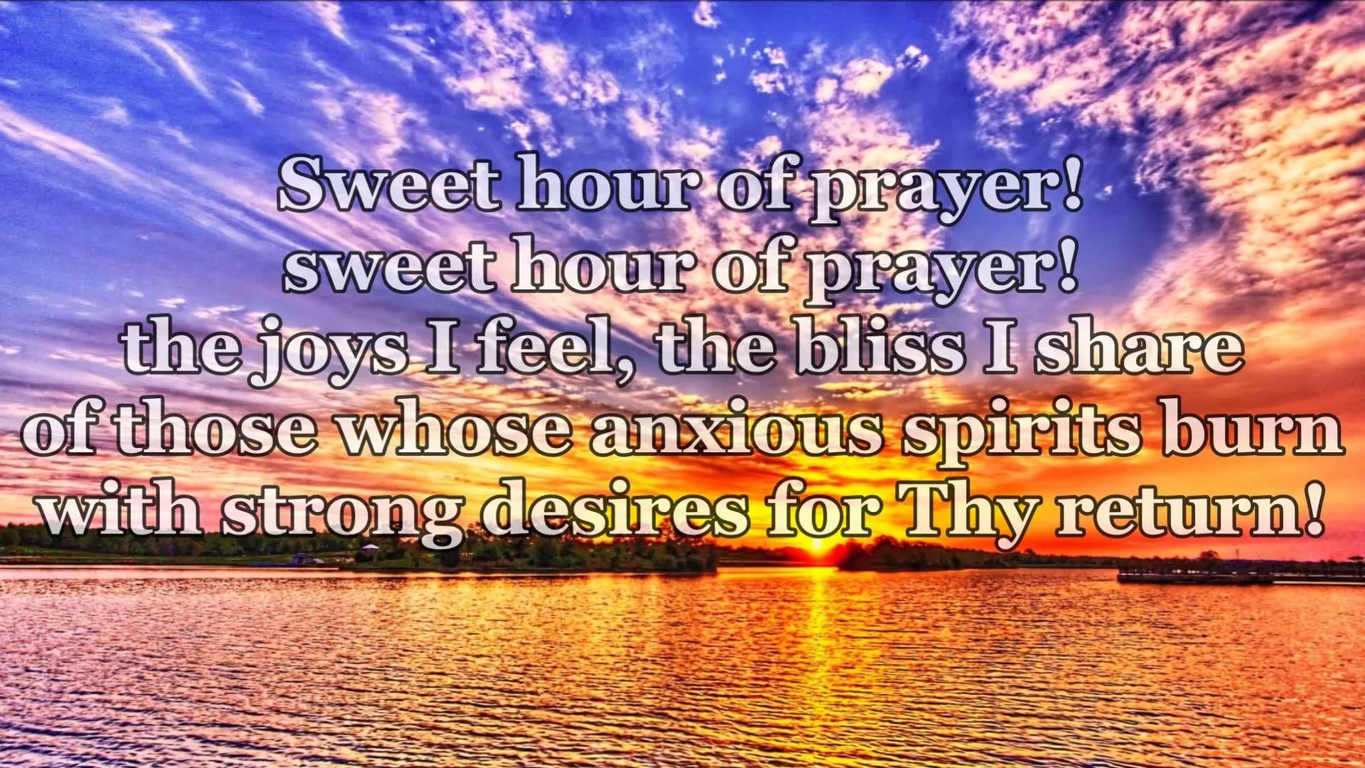 Sweet Hour Of Prayer Wallpapers - Wallpaper Cave
