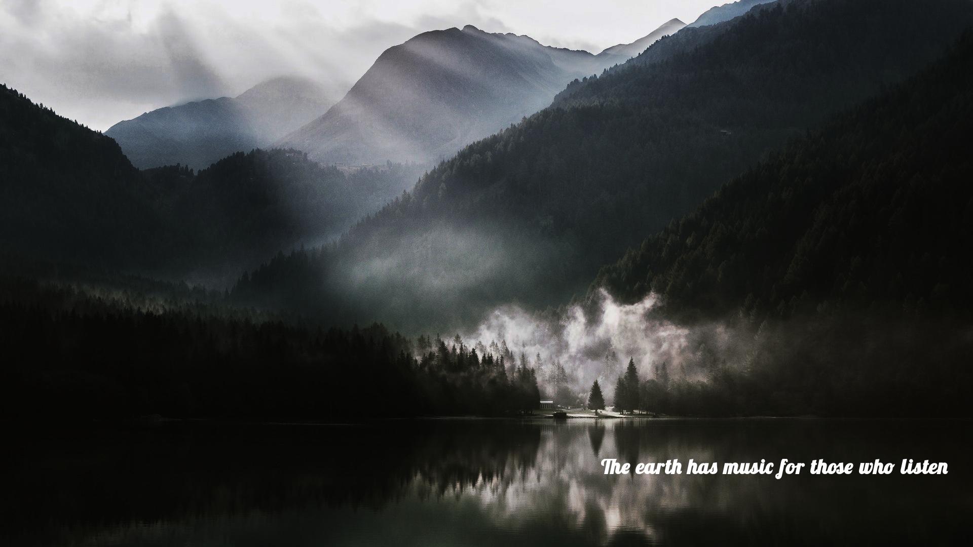 The Earth Has Music For Those Who Listen Wallpapers - Wallpaper Cave