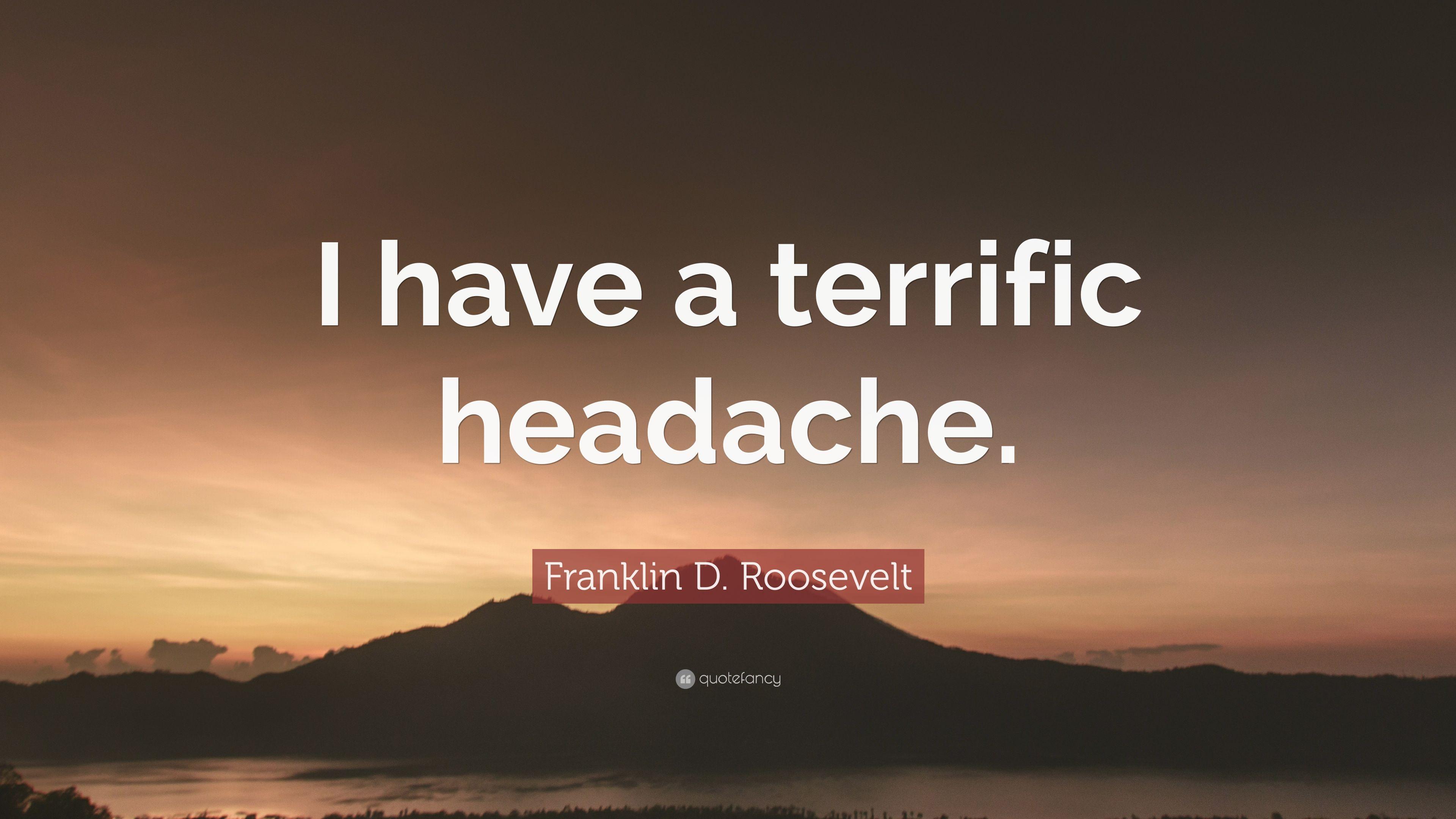 Headache Strikes Quotes