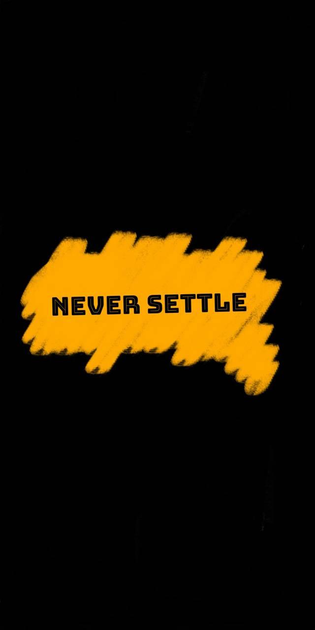 Never Settle Amoled Wallpapers - Wallpaper Cave