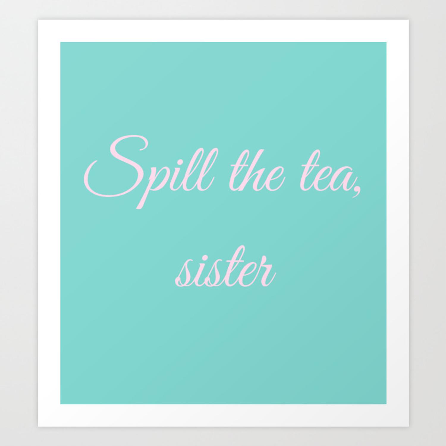Spill The Tea Wallpapers - Wallpaper Cave