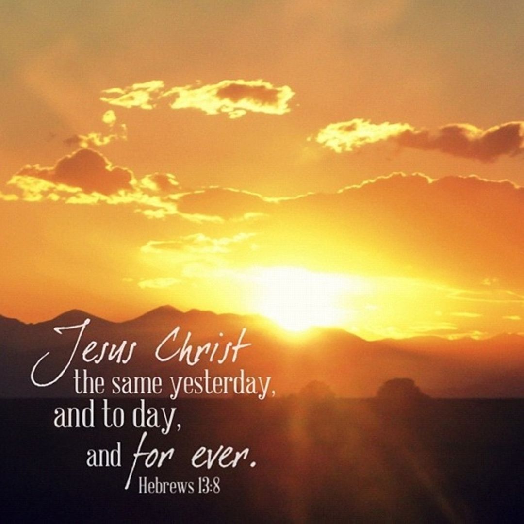 Hebrews 13:8 Wallpapers - Wallpaper Cave