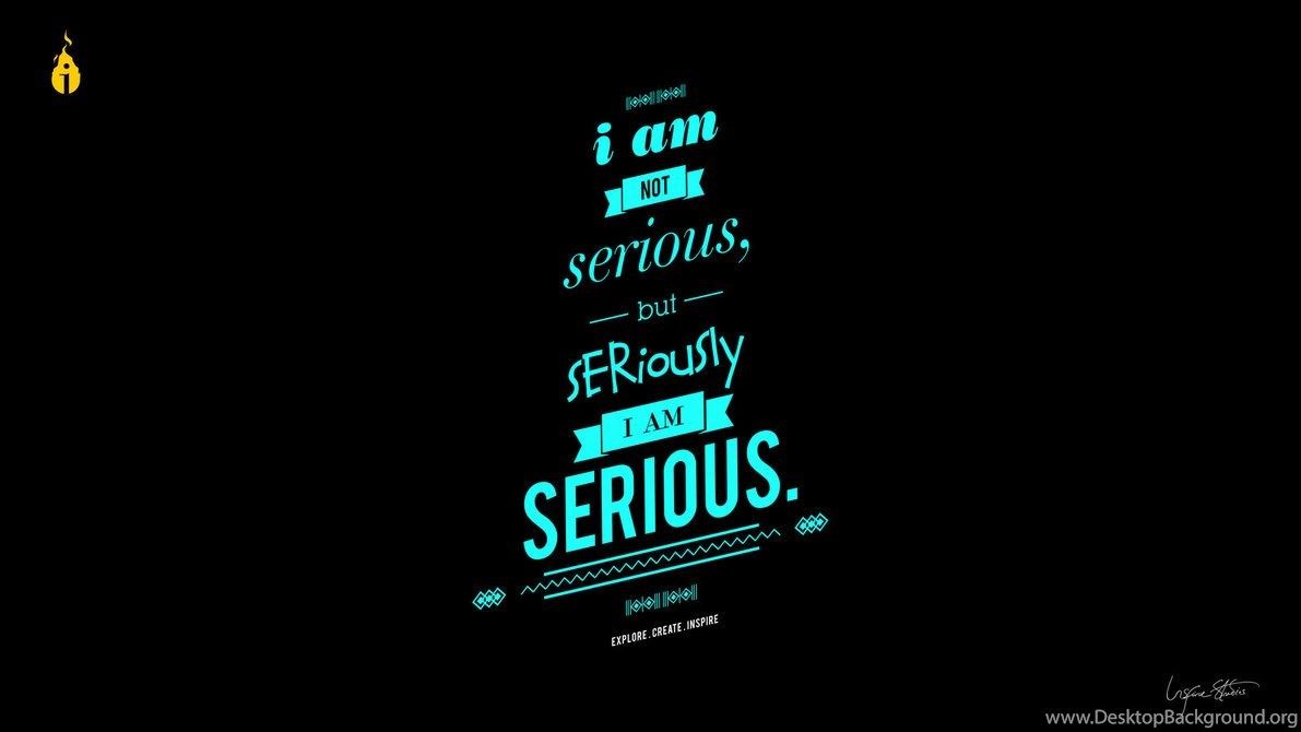 Seriously Wallpapers - Wallpaper Cave