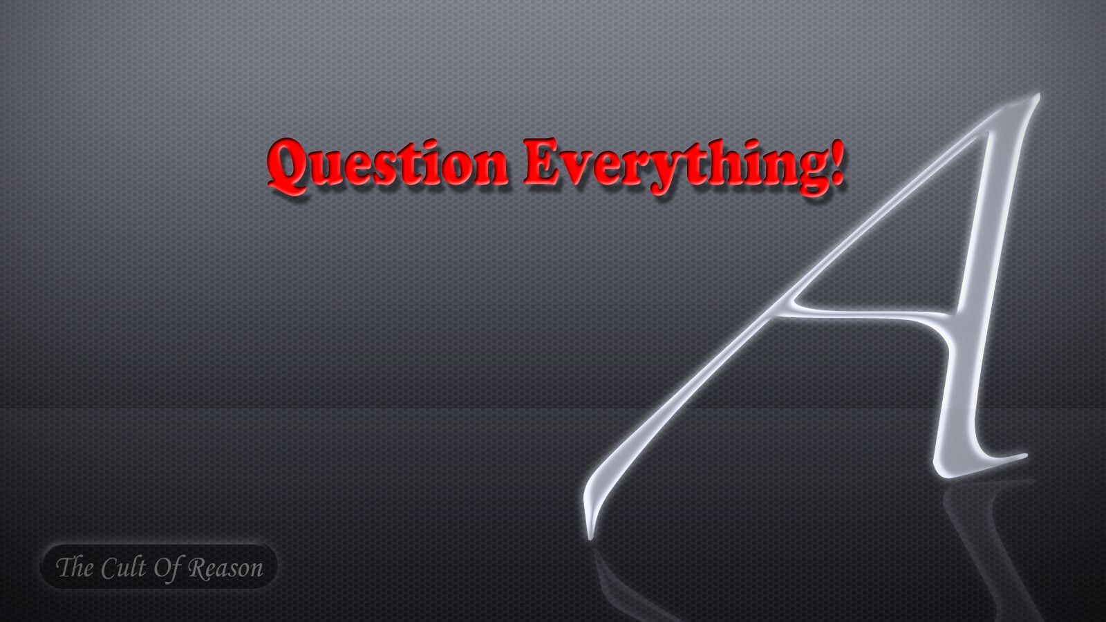 Question Everything Wallpapers - Wallpaper Cave
